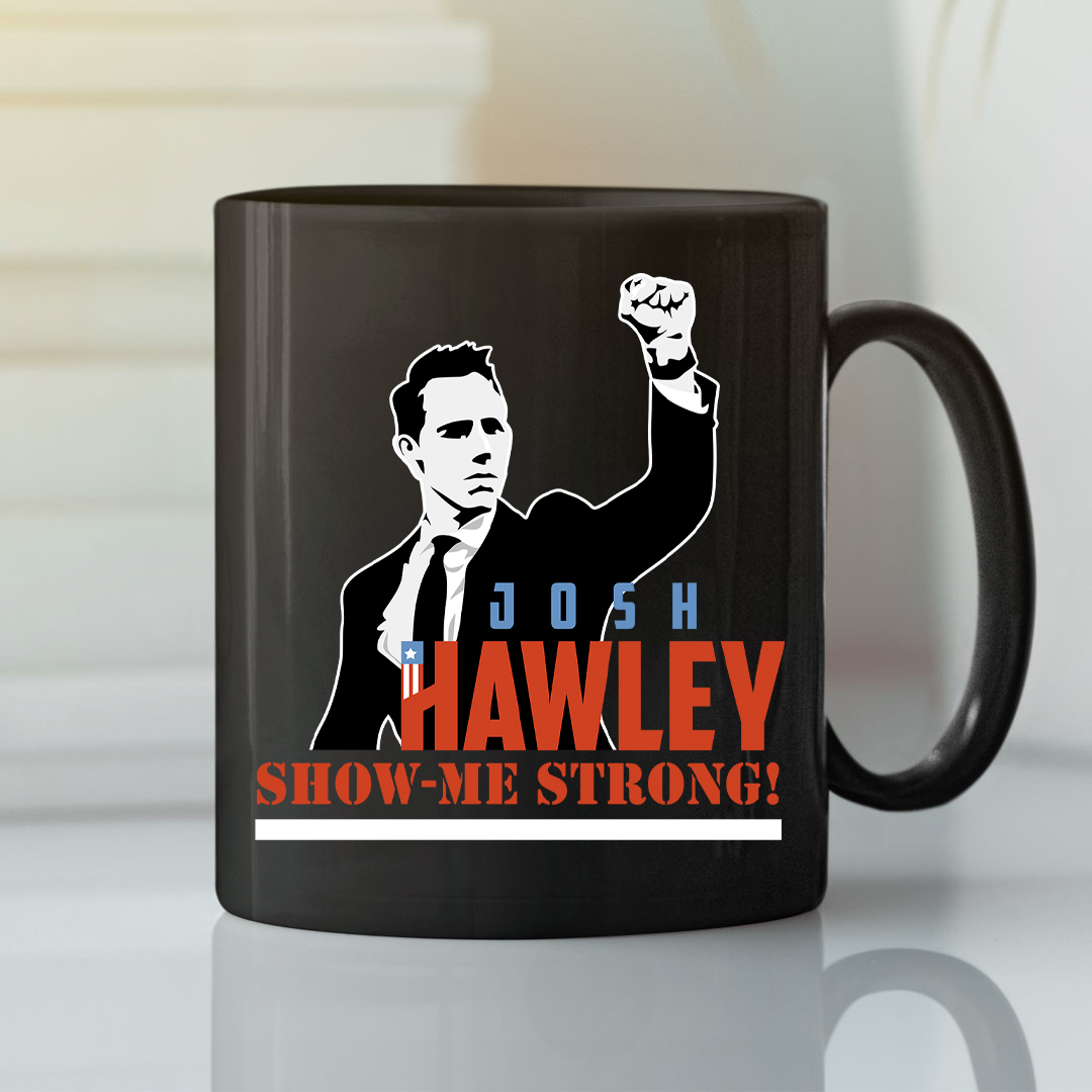 Josh Hawley Mug Show Me Strong! - Bluefink
