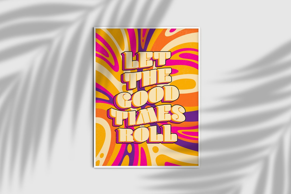 Let The Good Times Roll Motivational Quote Aesthetic Vintage 70s Poster ...