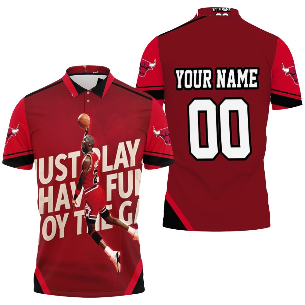 Chicago Bulls Michael Jordan Legend Just Play Have Fun Enjoy The Game Personalized Polo Shirt ...