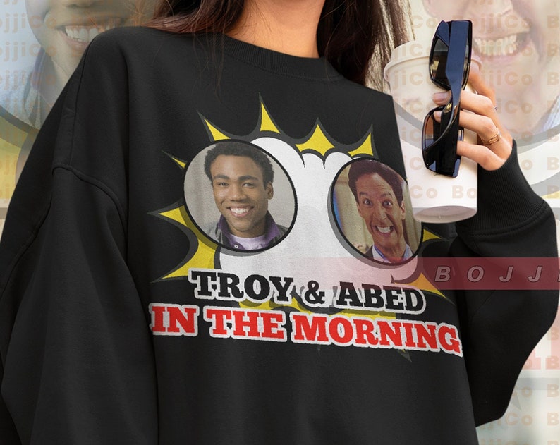 Community Troy and Abed Morning Sweatshirt - American Sitcom Lovers ...
