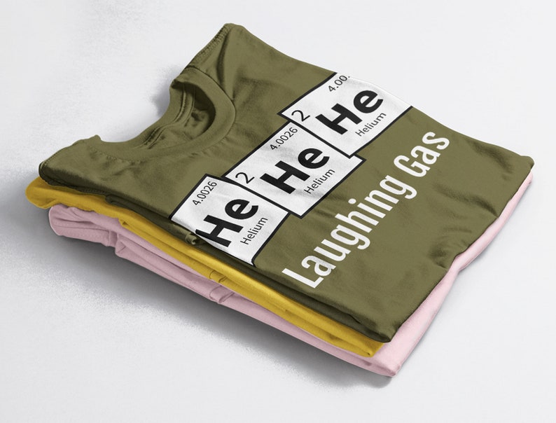 Laughing Gas Joke Unisex Tee, Helium Science Shirt, Periodic Table ...