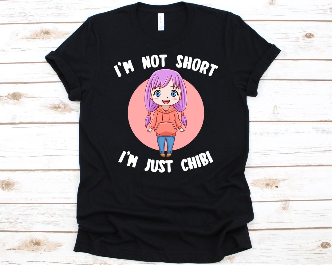 Chibi Anime Cartoon T-Shirt for Manga Lovers, Cute Chibi Quote, Perfect ...