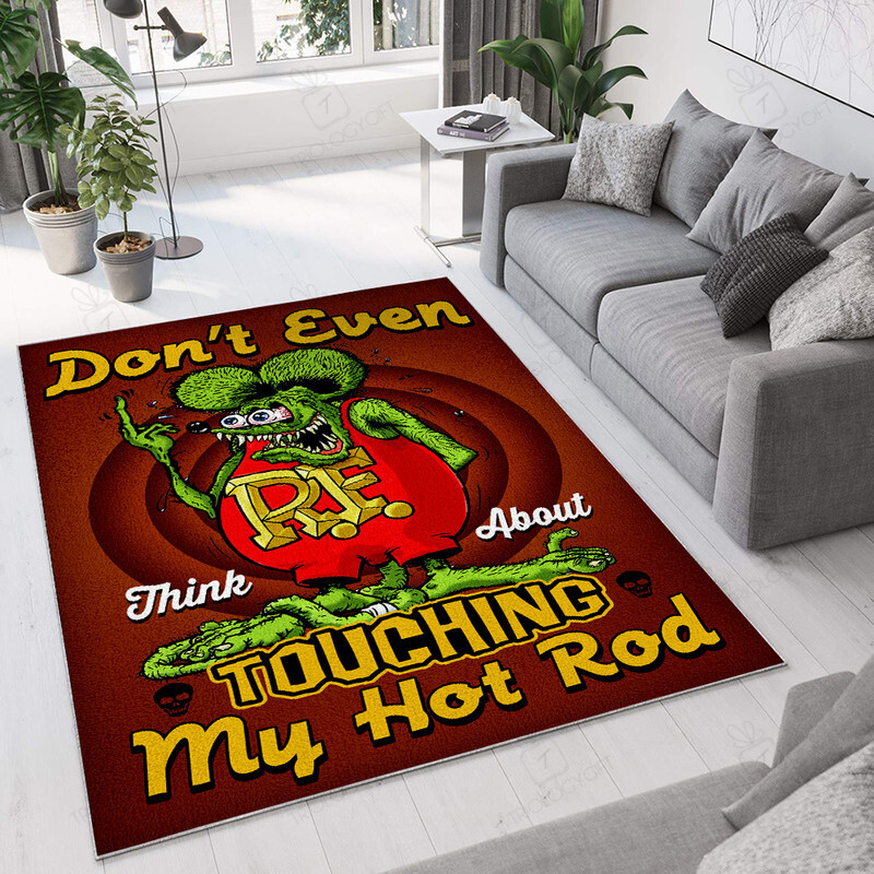 Rat Fink Don't Event Think About Touching My Rat Fink Rug Hot Rod Rug ...